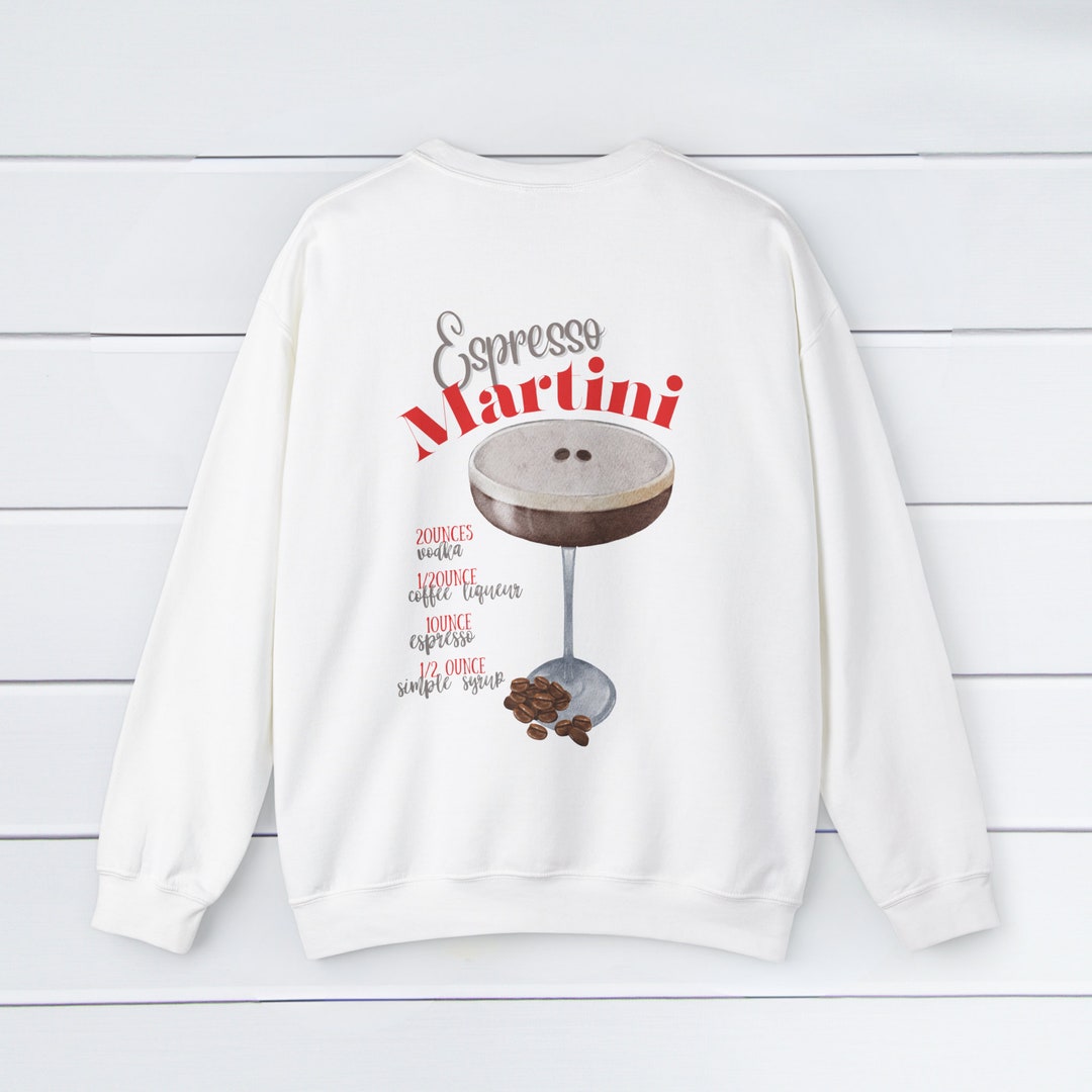 Espresso Martini Back Print Recipe Crewneck Sweatshirt Vintage Cocktail ...