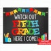 Watch Out Fifth Grade Here I Come Sign Last Day of School - Etsy