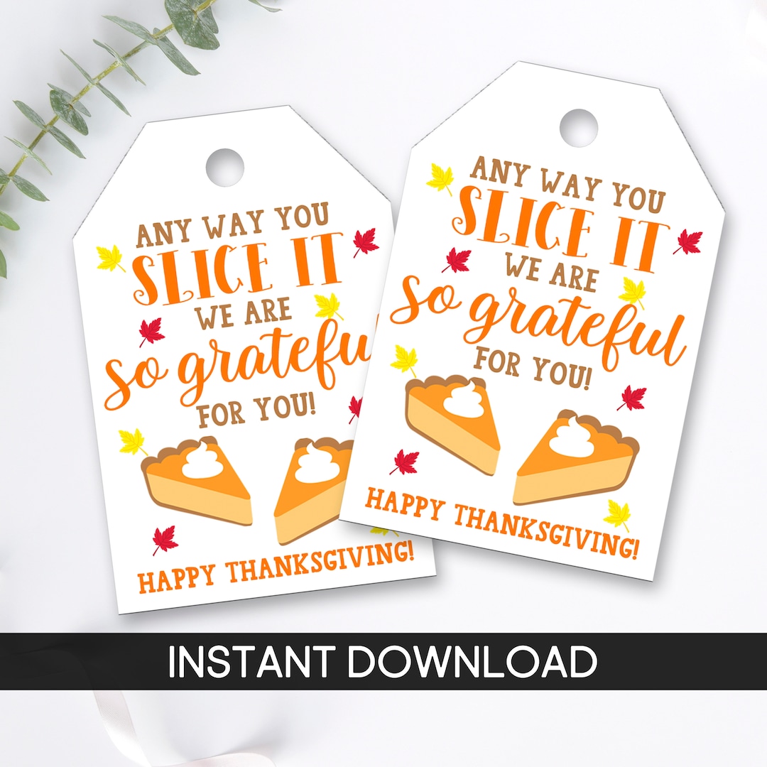 PRINTABLE Thanksgiving Tags, Thanksgiving Pie Tags, Thanksgiving Treat ...