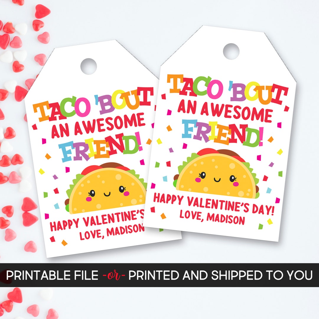 Valentine's Day Tag, Taco Valentine's Tag, Taco Bout A Great Friend ...