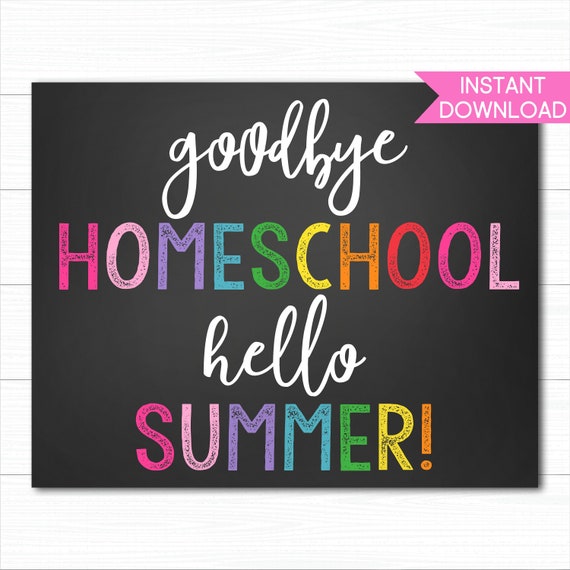 Last Day Of School Sign Goodbye Homeschool Hello Summer Last | Etsy