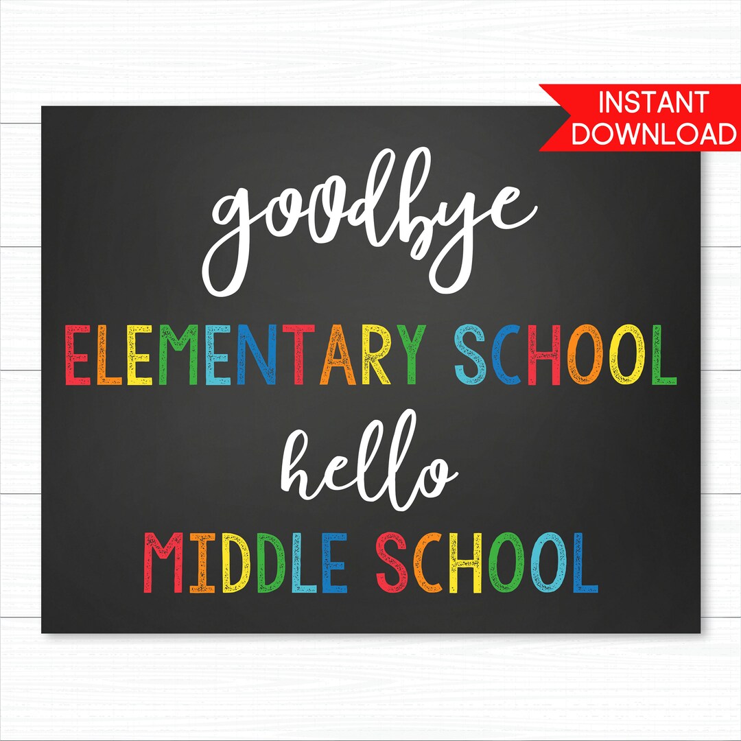 Last Day of School Sign PRINTABLE, Goodbye Elementary School Hello ...