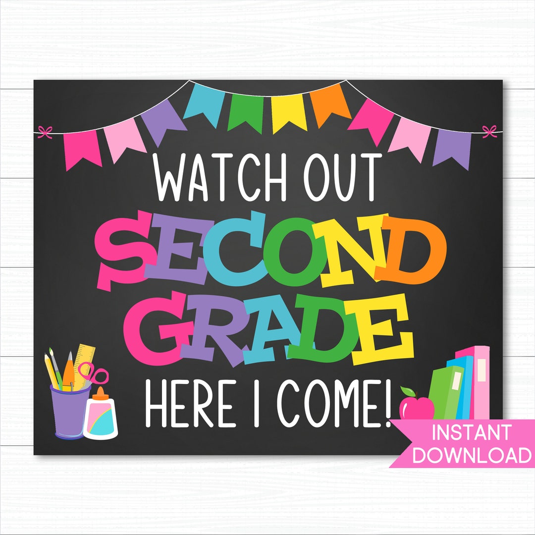Watch Out Second Grade Here I Come Sign Last Day of School - Etsy