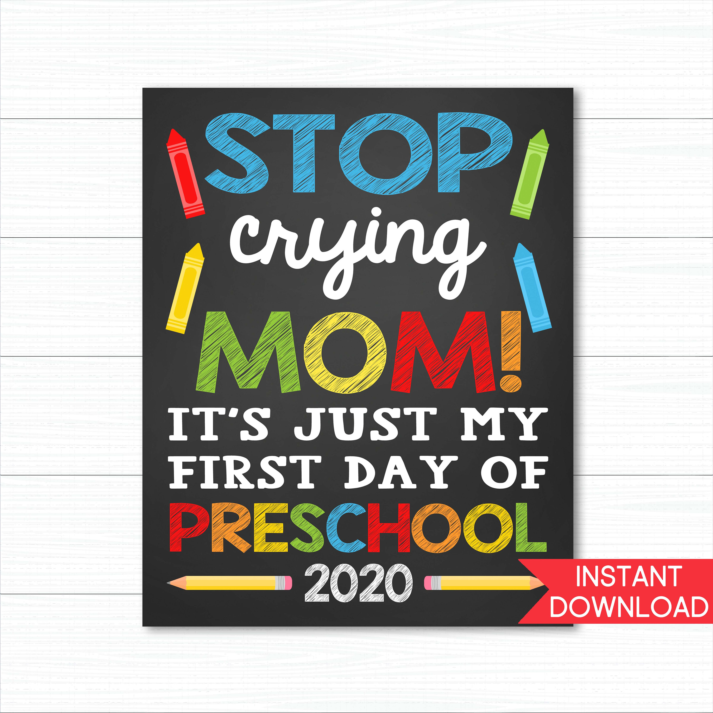 Stop Crying Mom School Sign First Day of Preschool First Day | Etsy