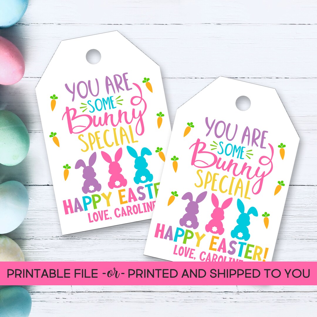 Easter Tags, Printable Easter Tags, Some Bunny Special, Easter Bunny ...