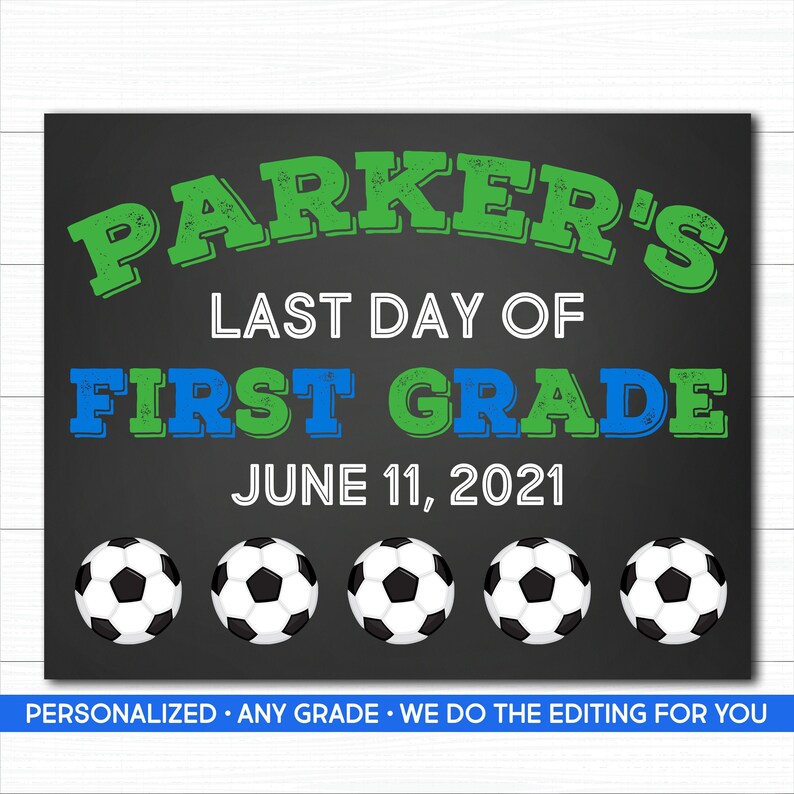 Last Day of School Sign PRINTABLE Soccer Last Day of School - Etsy