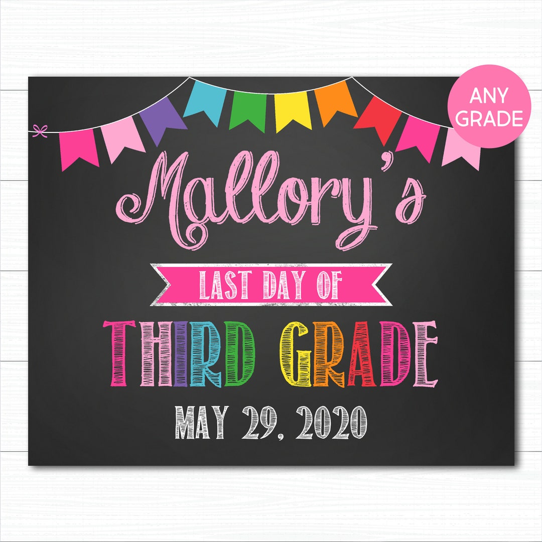 Last Day of School Sign PRINTABLE, Personalized Last Day of School Sign ...