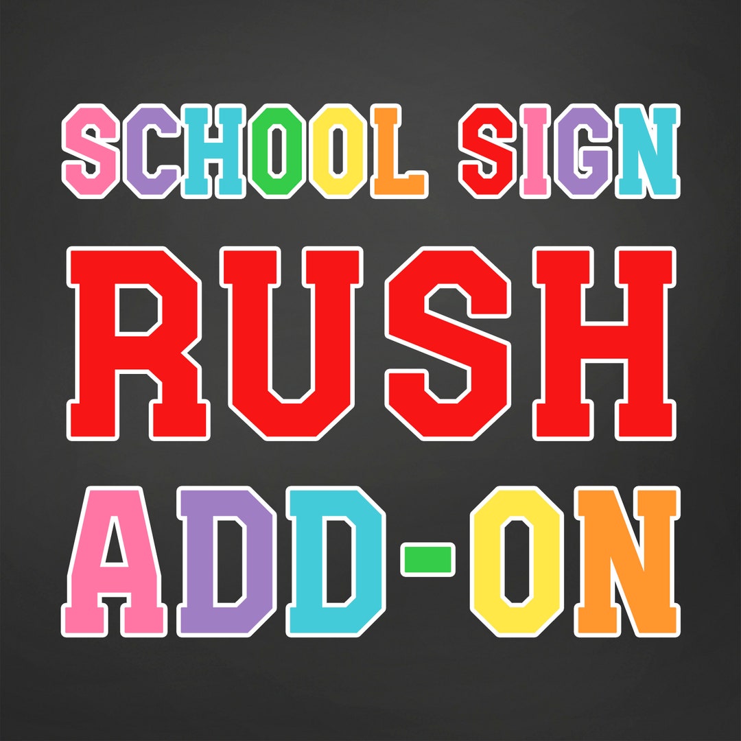 RUSH ORDER: 24 Hour Turnaround for School Signs - Etsy