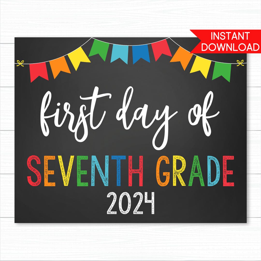 First Day of School Sign, First Day of Seventh Grade, First Day of ...