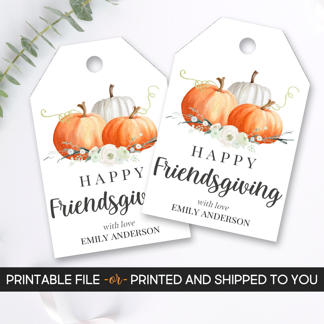 Friendsgiving Tags, Thanksgiving Favor Tags, Printable Thanksgiving ...