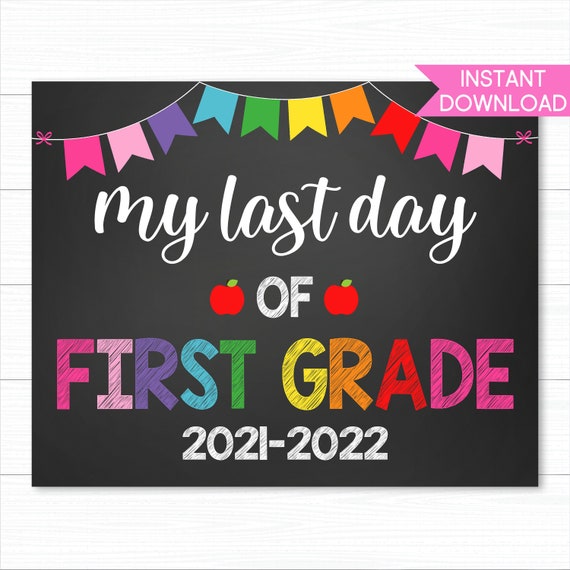 Last Day of School Sign PRINTABLE Last Day of First Grade | Etsy