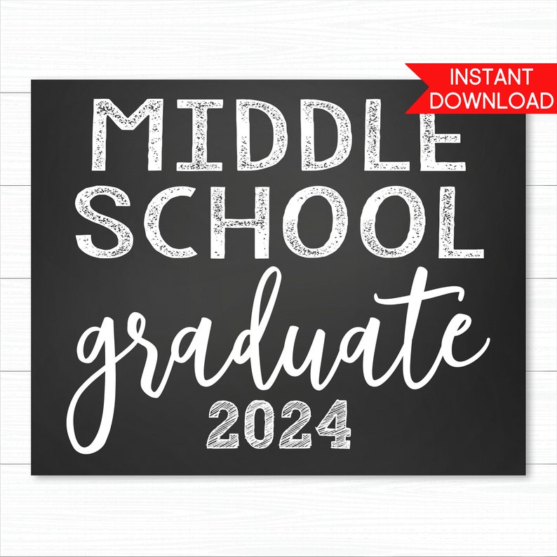 Last Day of School Sign PRINTABLE, Middle School Graduate, Last Day of ...