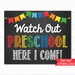 Watch Out Preschool Here I Come Sign Last Day of School Sign - Etsy