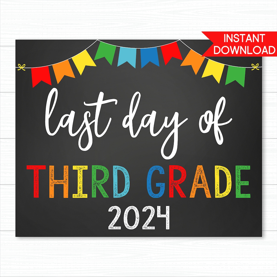 Last Day of School Sign PRINTABLE, Last Day of Third Grade, Last Day of ...