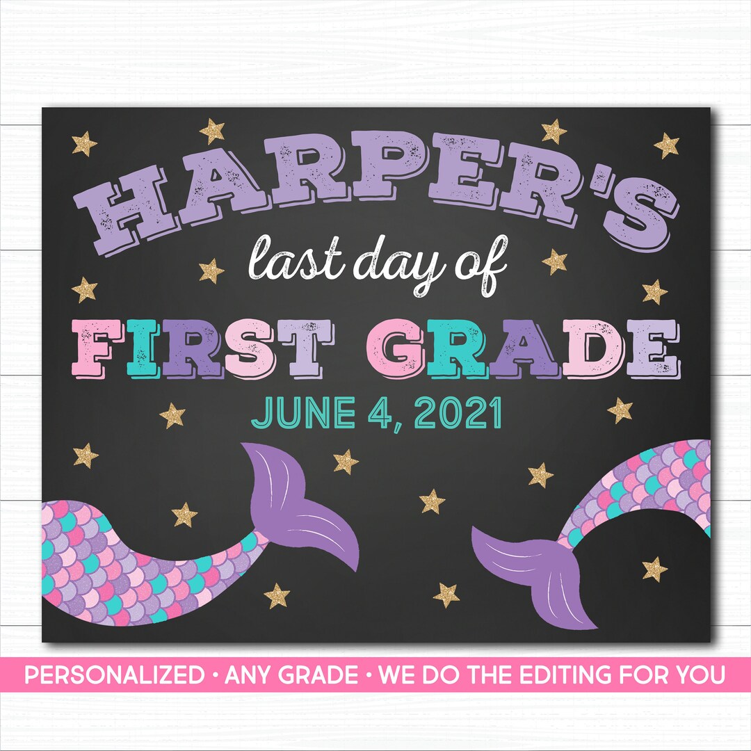 Last Day of School Sign PRINTABLE, Mermaid Last Day of School Sign ...