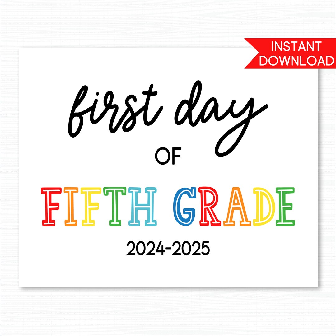 First Day of School Sign, First Day of Fifth Grade, First Day of School ...