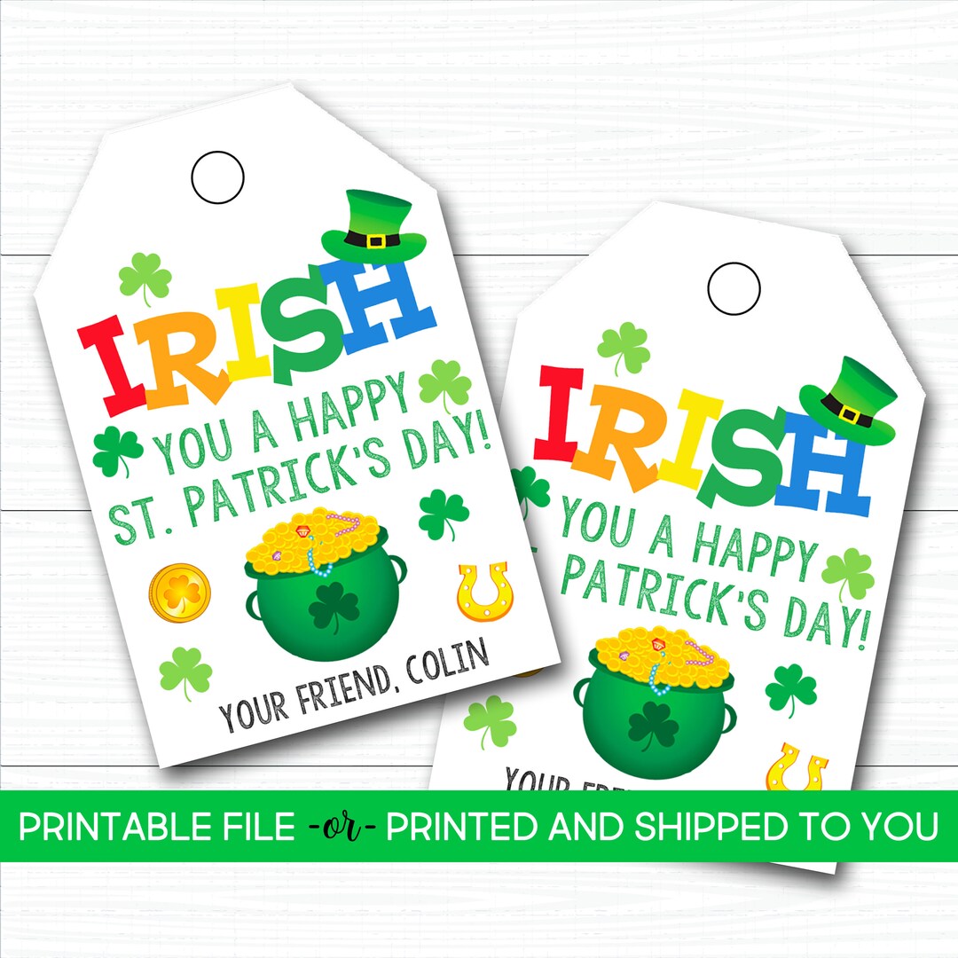 St. Patrick's Day Tag, Irish You A Happy St. Patrick's Day, St. Paddy's ...