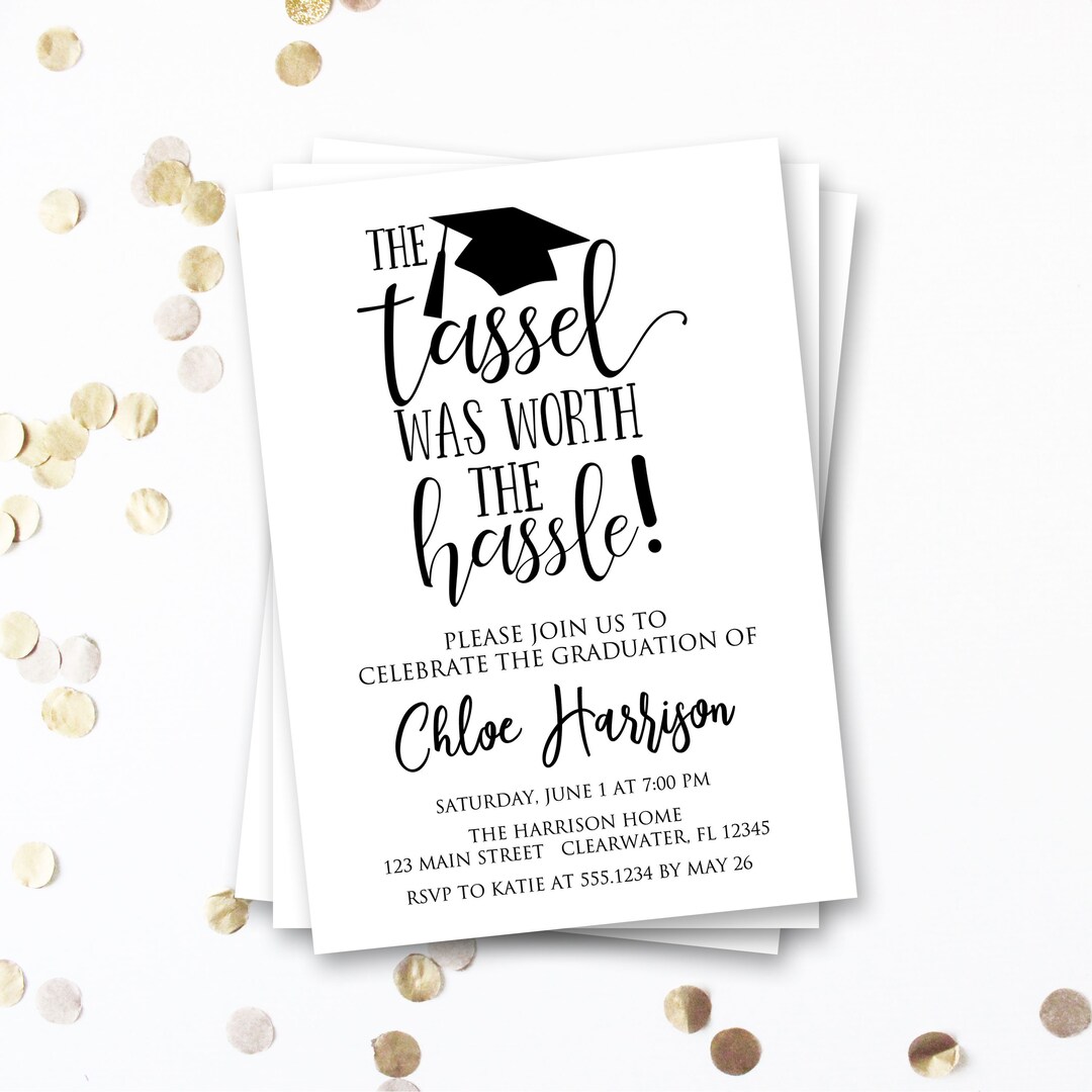 Graduation Invitation, the Tassel Was Worth the Hassle, College ...