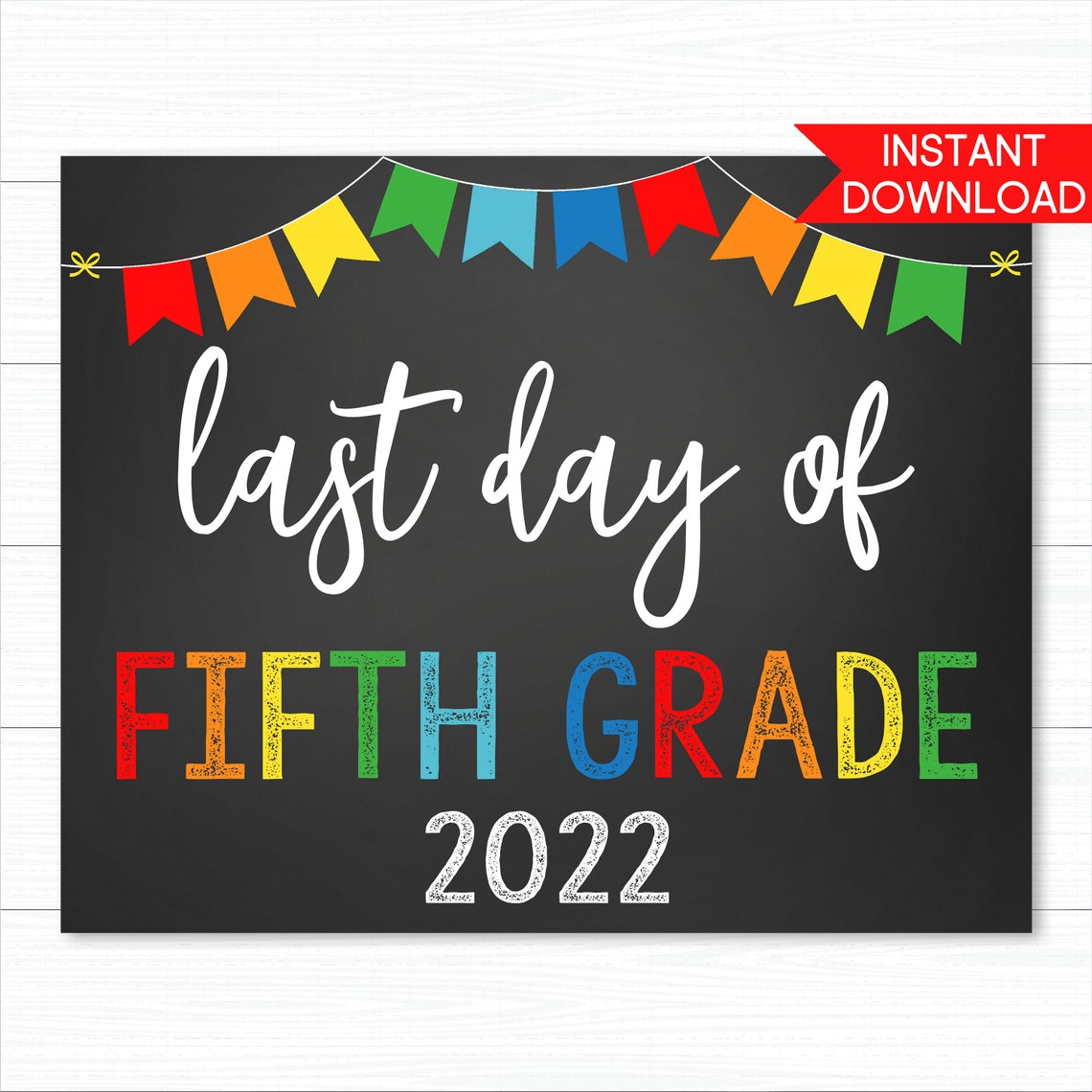 Last Day of School Sign PRINTABLE Last Day of Fifth Grade - Etsy