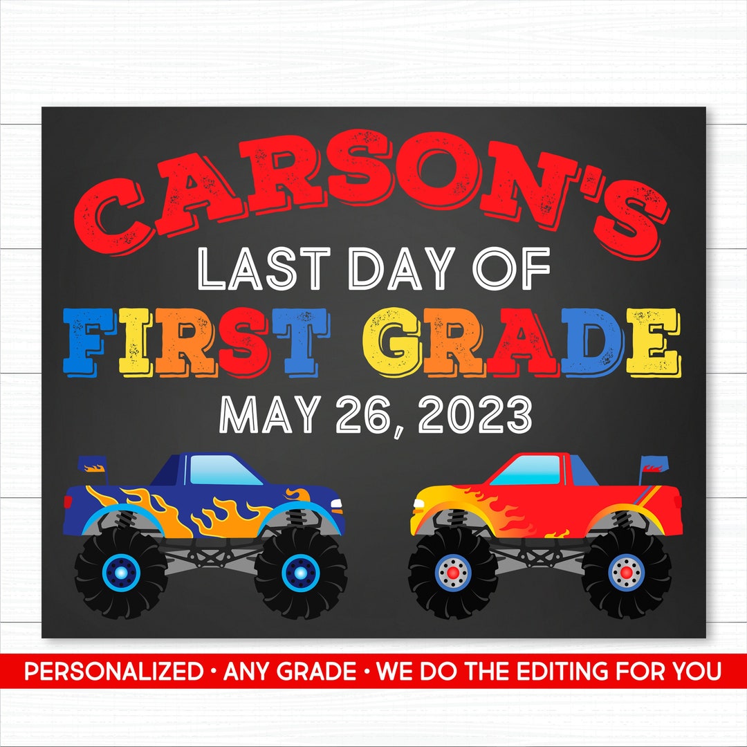 Last Day of School Sign PRINTABLE, Monster Truck Last Day of School ...
