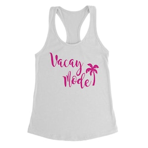 Vacay Mode Tank, Custom Cruise Shirt, Custom Cruise Tank Top, Vacation ...