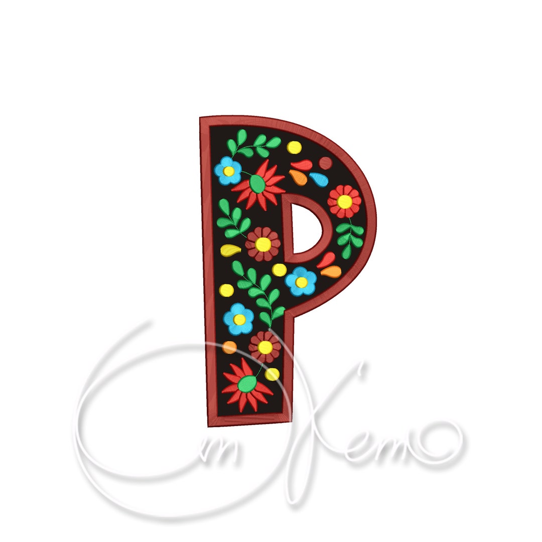 Machine Embroidery Design Capital Letter P Digitized Mexican Alphabet ...