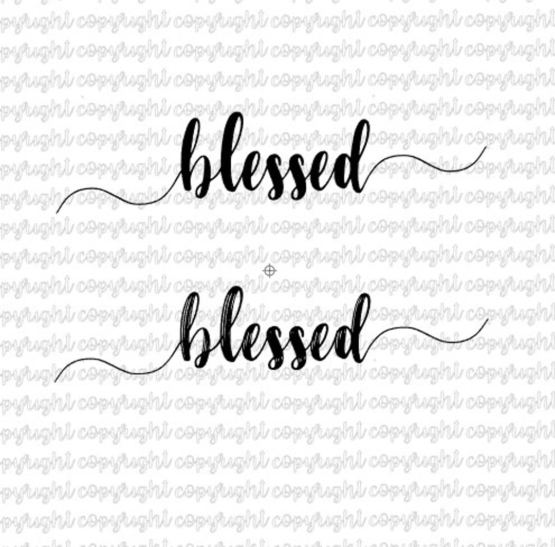 Blessed SVG File- Silhouette Cut Files- Cameo- Cricut- - Etsy
