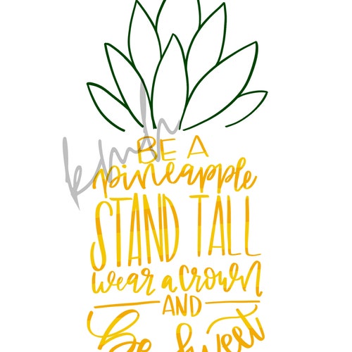 Be a Pineapple Wear a Crown and Be Sweet on the Inside - Etsy
