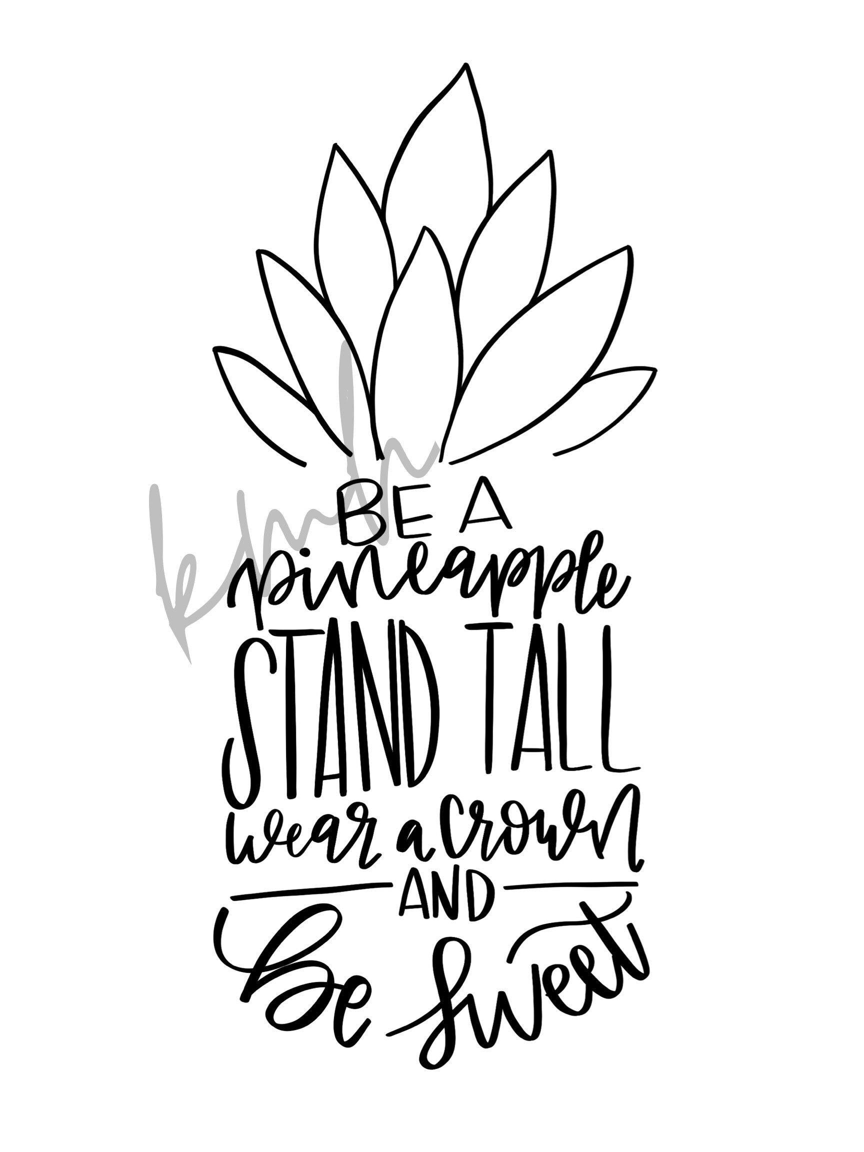 Pineapple | Stand Tall Wear a Crown Be Sweet | Digital Download - Etsy