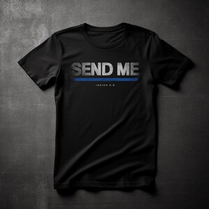 Police Officer Send Me Thin Blue Line First Responder T Shirt black - Etsy