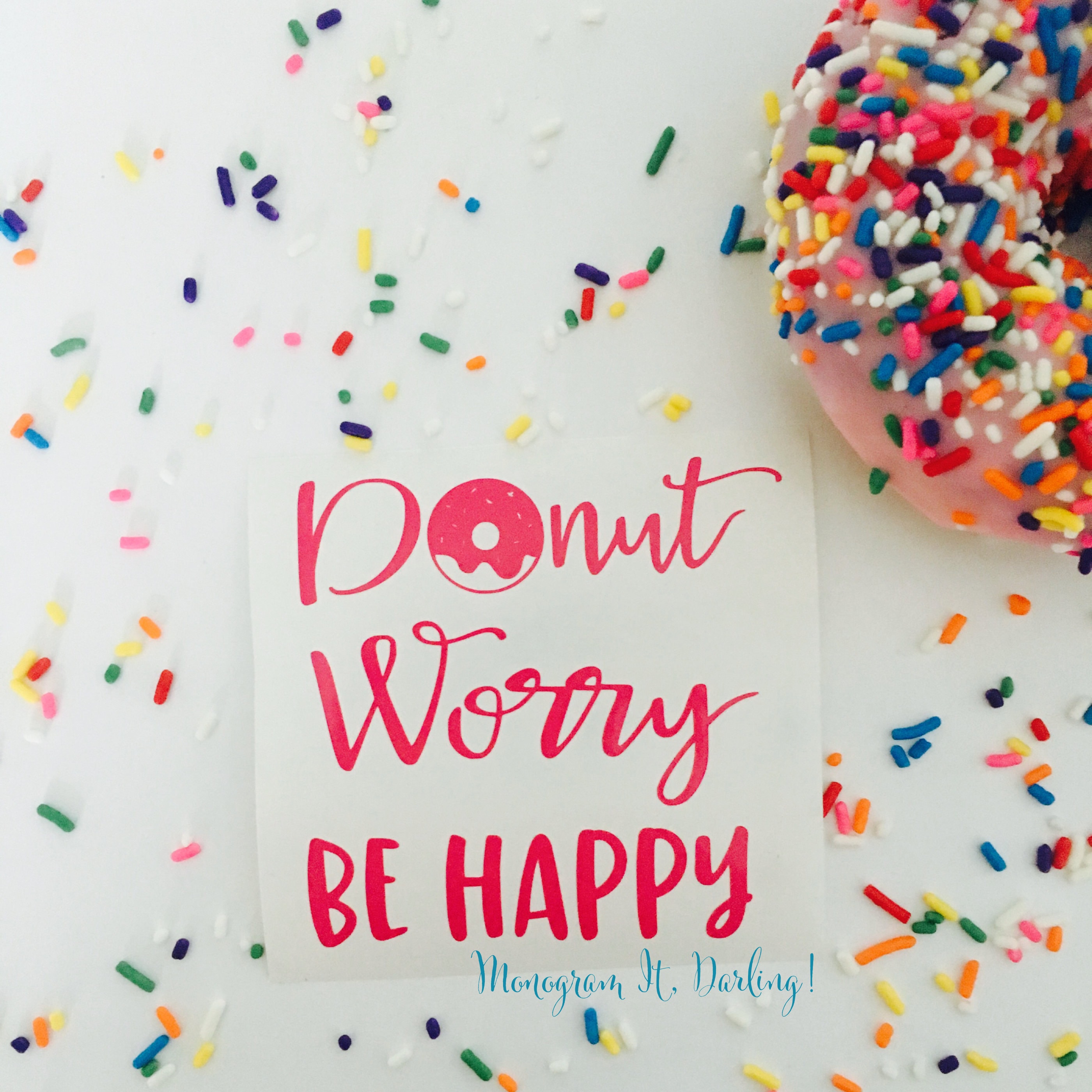 Don't Worry Be Happy Donut Worry Be Happy Do Not Worry | Etsy