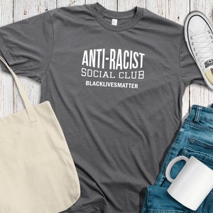 Antiracist Social Club T-shirt, Black Lives Matter, Justice, Equality ...