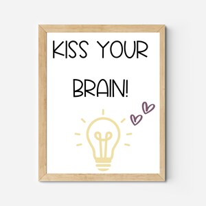 Kiss Your Brain Classroom Sign / Classroom Decor / Elementary Classroom ...