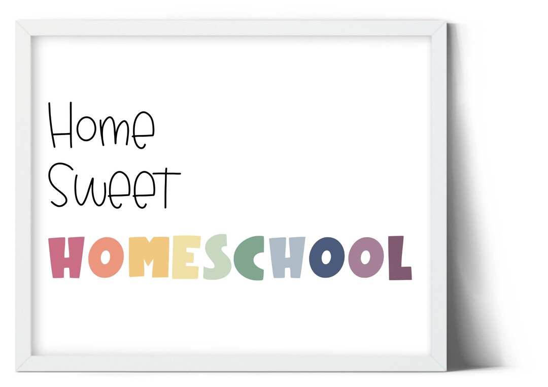 Home Sweet Homeschool / Printable Wall Art / Homeschool Decor / Digital ...