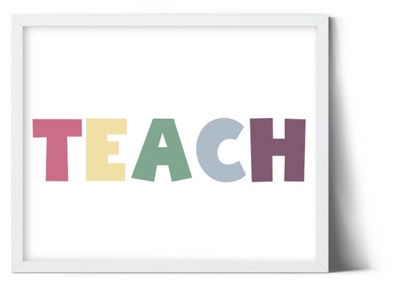 Teach Classroom Sign / Classroom Decor / Elementary Classroom - Etsy