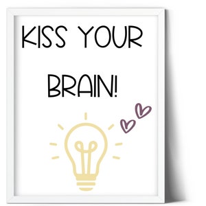 Kiss Your Brain Classroom Sign / Classroom Decor / Elementary Classroom ...