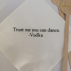 Personalized Napkins Trust Me You Can Dance Vodka Alcohol Wedding ...