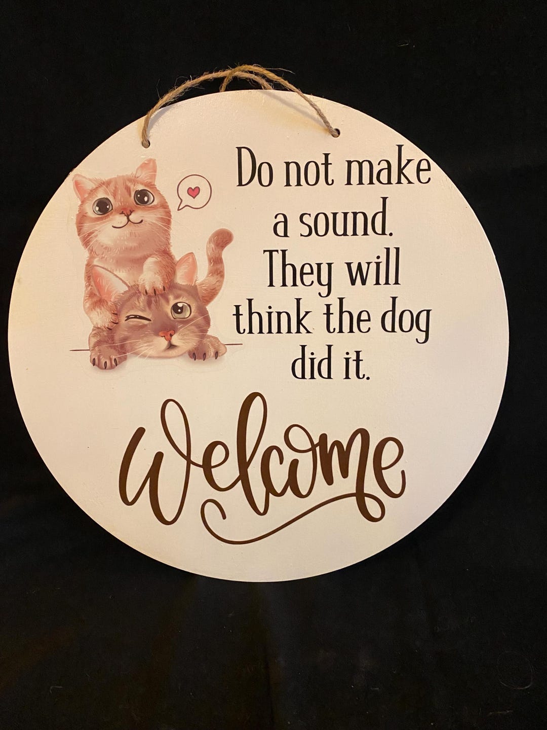 Funny Kittens Blame the Dog Welcome Wood Door or Porch Sign Hanger: Cat ...
