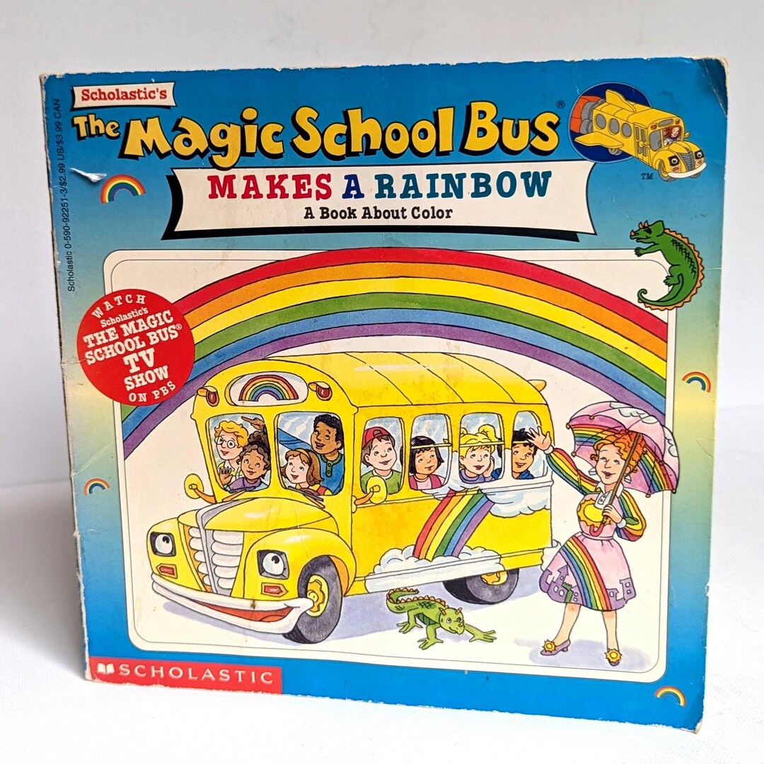 Scholastic the Magic School Bus Makes A Rainbow A Book About Color ...