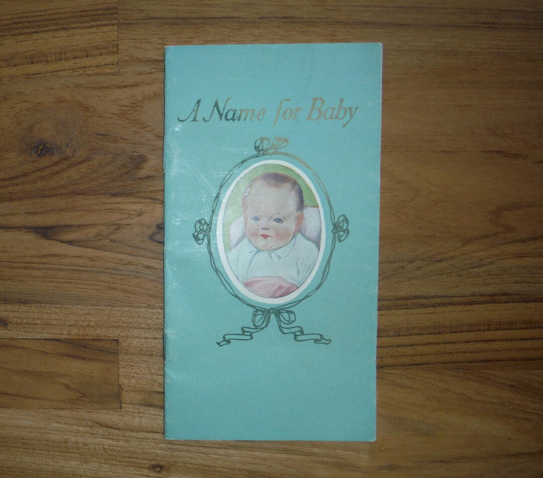 Antique 1930's A Name for Baby Booklet - Vintage 1931 Girl Names Boy ...
