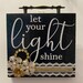 Farmhouse Sign Let Your Light Shine - Etsy