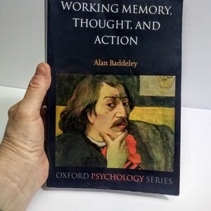Alan Baddeley OXFORD PSYCHOLOGY SERIES Working Memory, Thought, and ...