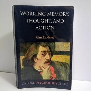 Alan Baddeley OXFORD PSYCHOLOGY SERIES Working Memory, Thought, and Action Book - Etsy