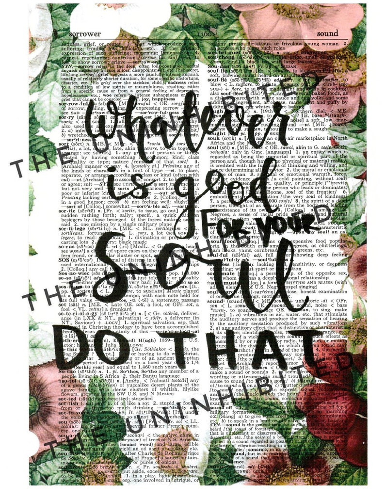 Whatever Is Good For Your Soul Do That Quote Floral | Etsy