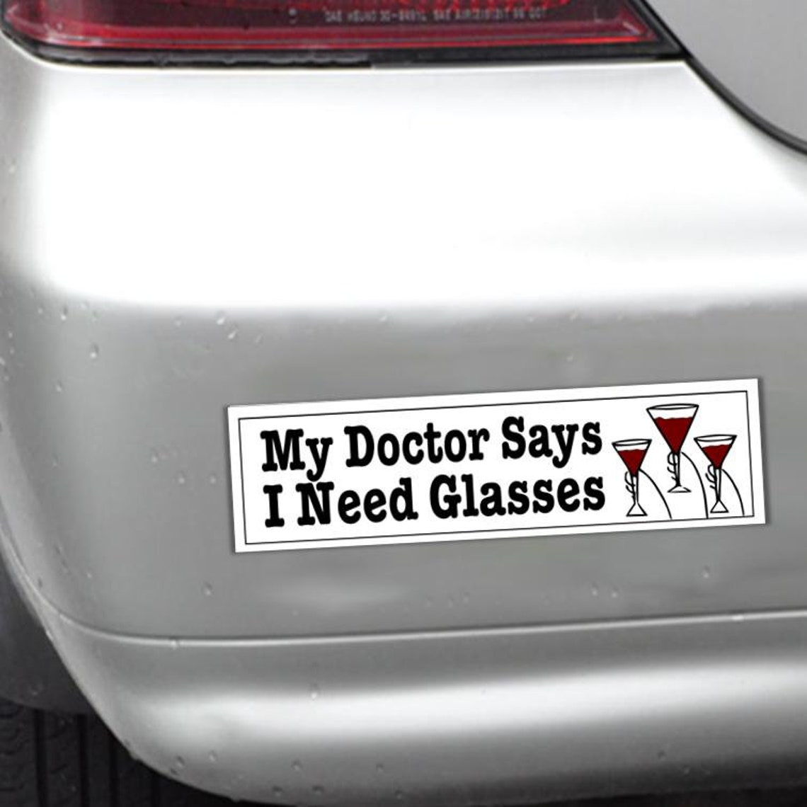 Funny car sticker My doctor says I need glasses weatherproof | Etsy