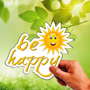 Vinyl Sticker Be Happy With Smiling Sun Stickers for Laptop Car Bumper ...