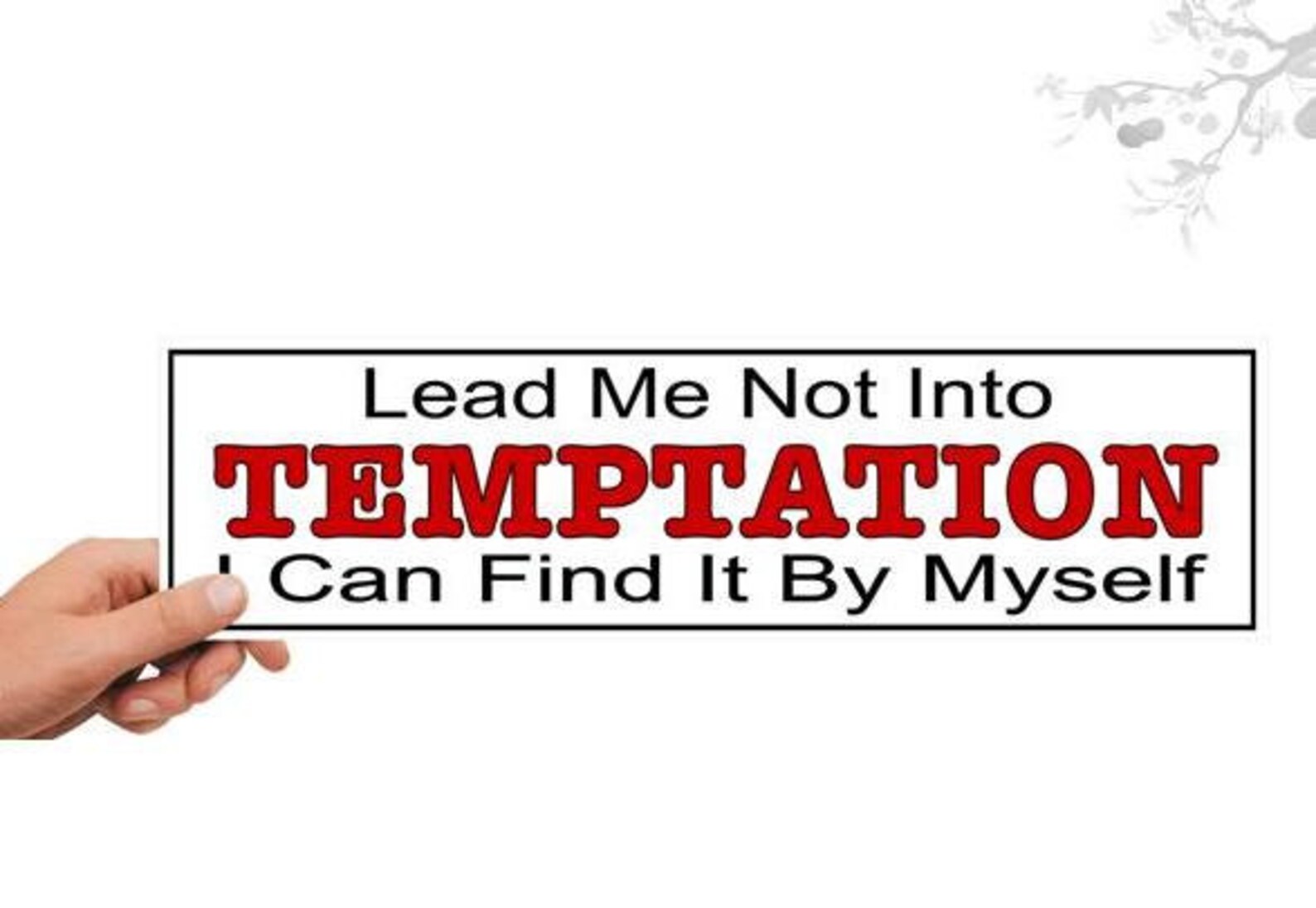 Funny Bumper Stickers. Lead Me Not Into Temptation. I Can Find - Etsy