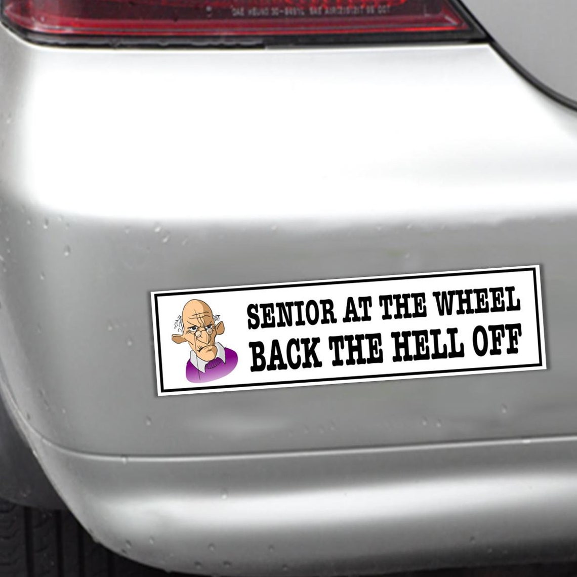 Funny bumper sticker senior at the wheel back the hell off | Etsy