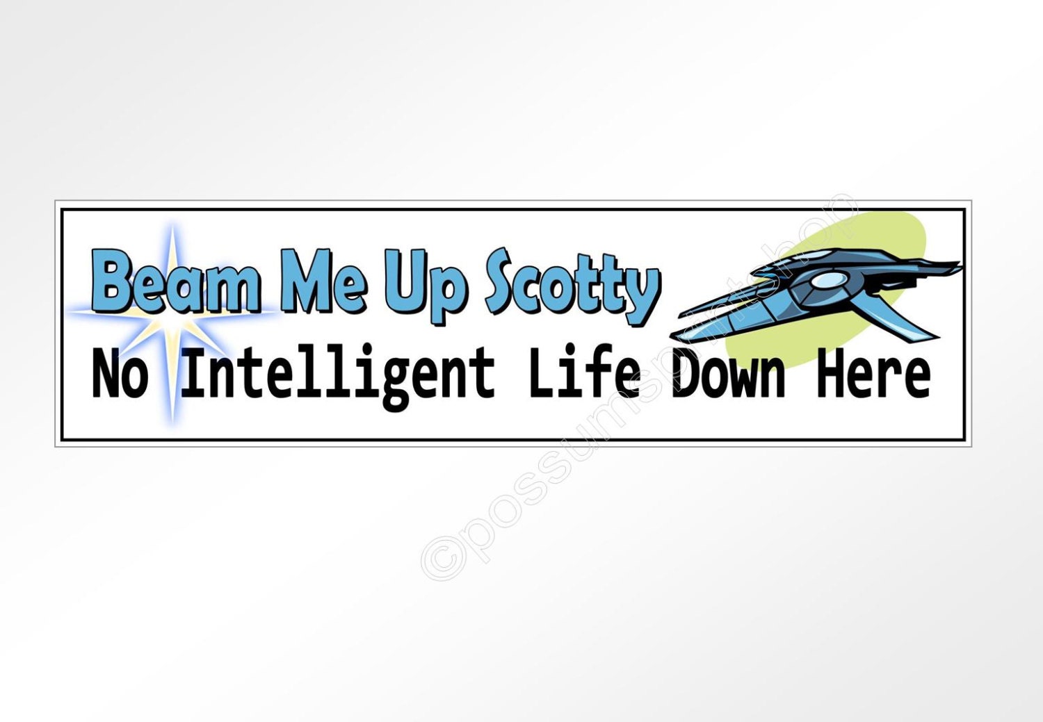 Funny Bumper Sticker. Beam Me up Scotty. No Intelligent Life - Etsy ...