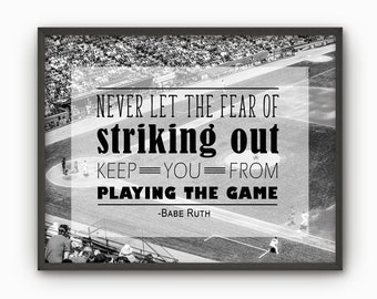 Baseball Printable Wall Art Never Let the Fear of Striking Out Keep You ...